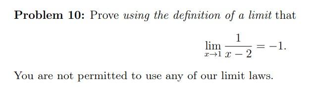 Solved Problem 10: Prove using the definition of a limit | Chegg.com