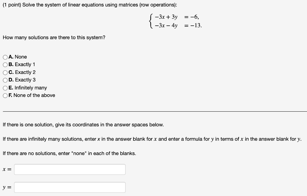 Solved (1 point) Solve the system of linear equations using | Chegg.com