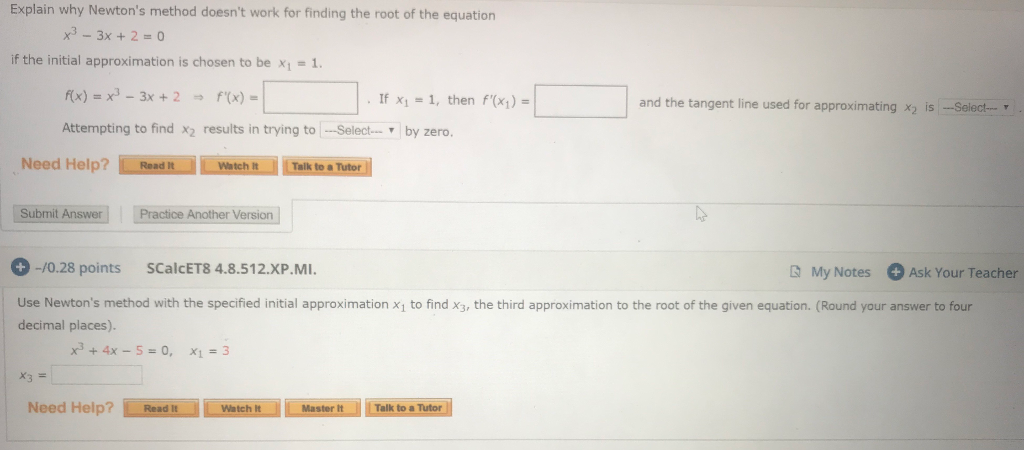 Solved Explain why Newton's method doesn't work for finding | Chegg.com