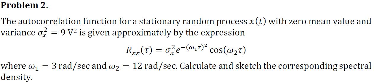 Solved Problem 2. The autocorrelation function for a | Chegg.com