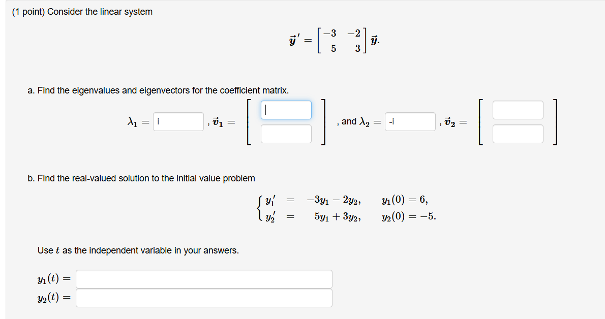 Solved (1 ﻿point) ﻿Consider the linear | Chegg.com