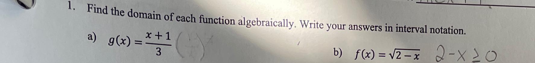 Solved 1. Find the domain of each function algebraically. | Chegg.com