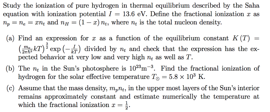 Solved Study the ionization of pure hydrogen in thermal | Chegg.com