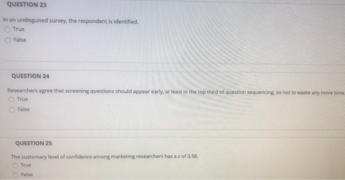 Solved QUESTION 23 In an undisguised survey, the respondent | Chegg.com