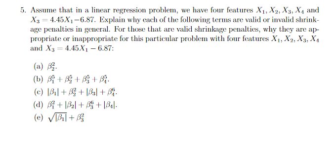 5. Assume that in a linear regression problem, we | Chegg.com