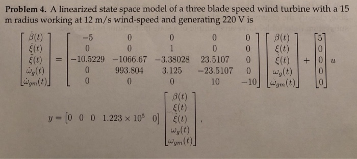 Solved Problem 4. A linearized state space model of a three | Chegg.com