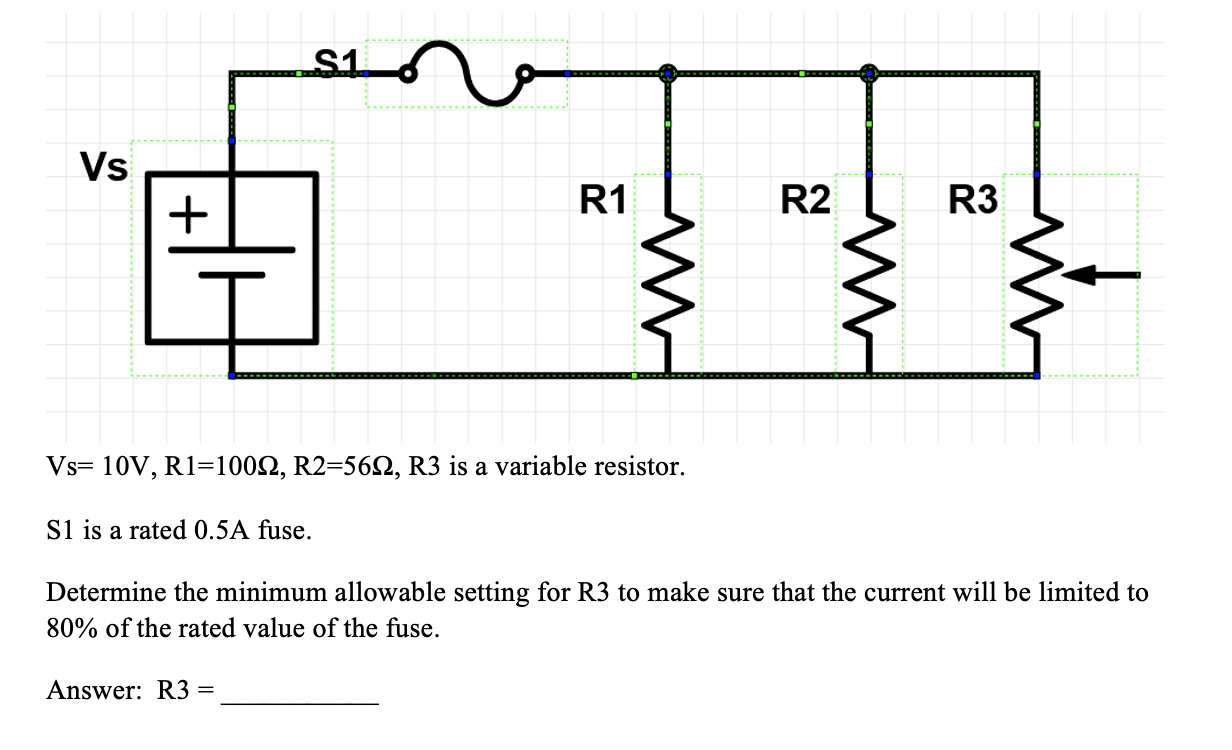 Solved S1 Vs + R1 R2 R3 w Vs= 10V, R1=10012, R2=5612, R3 is | Chegg.com