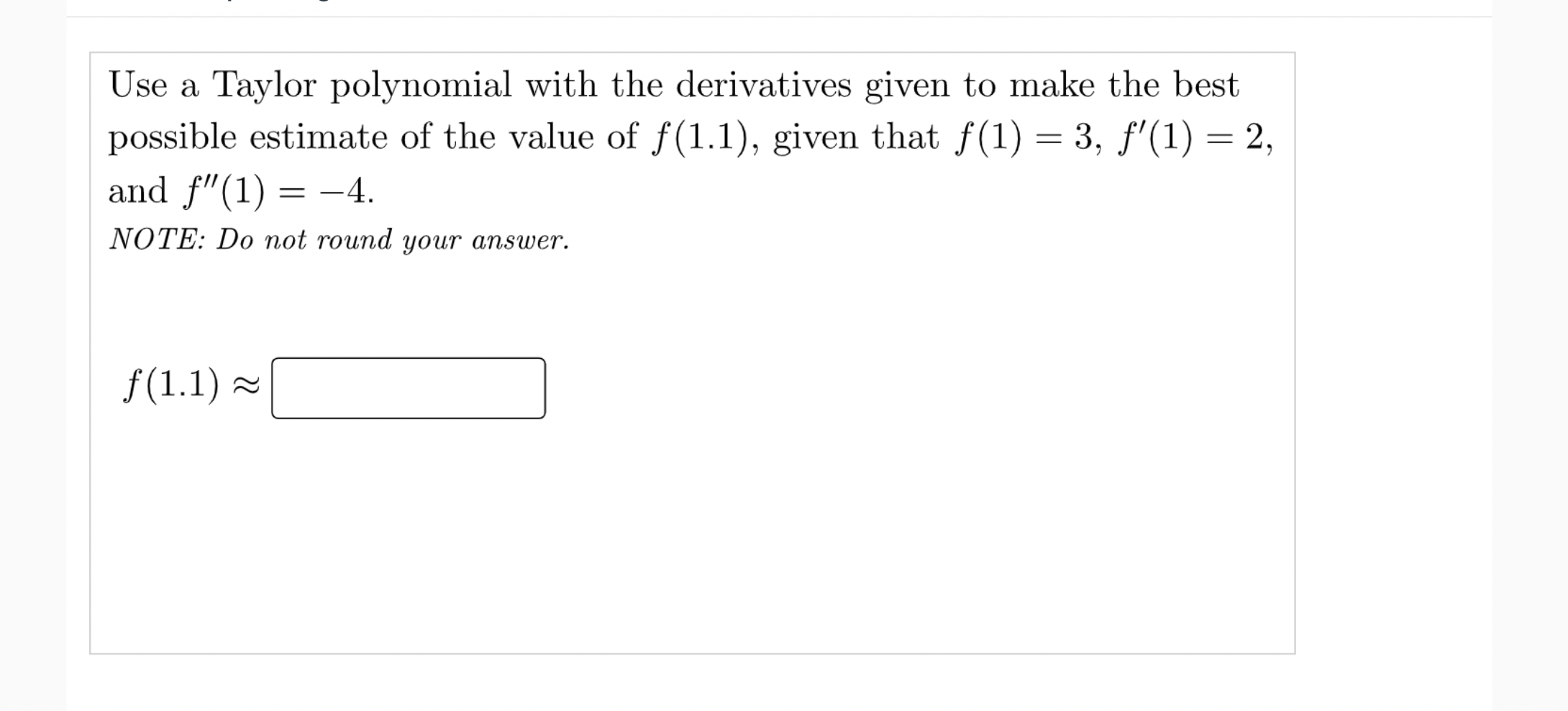 Solved Use a Taylor polynomial with the derivatives given to | Chegg.com