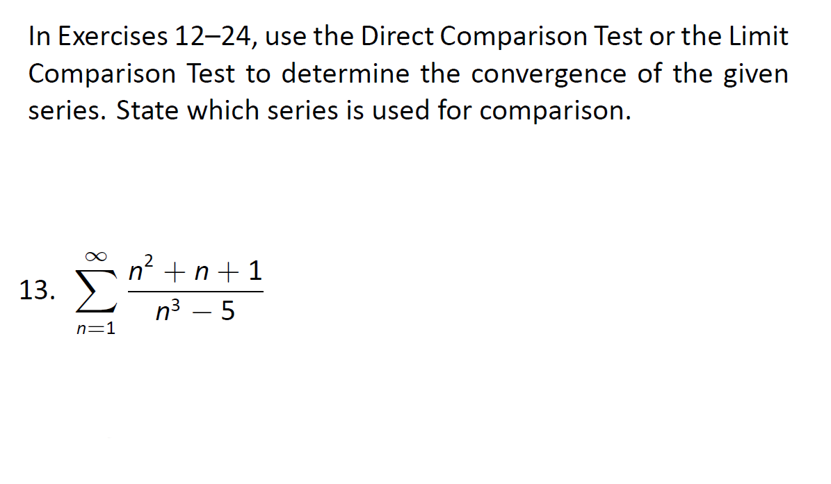 Solved In Exercises 12–24, use the Direct Comparison Test or | Chegg.com