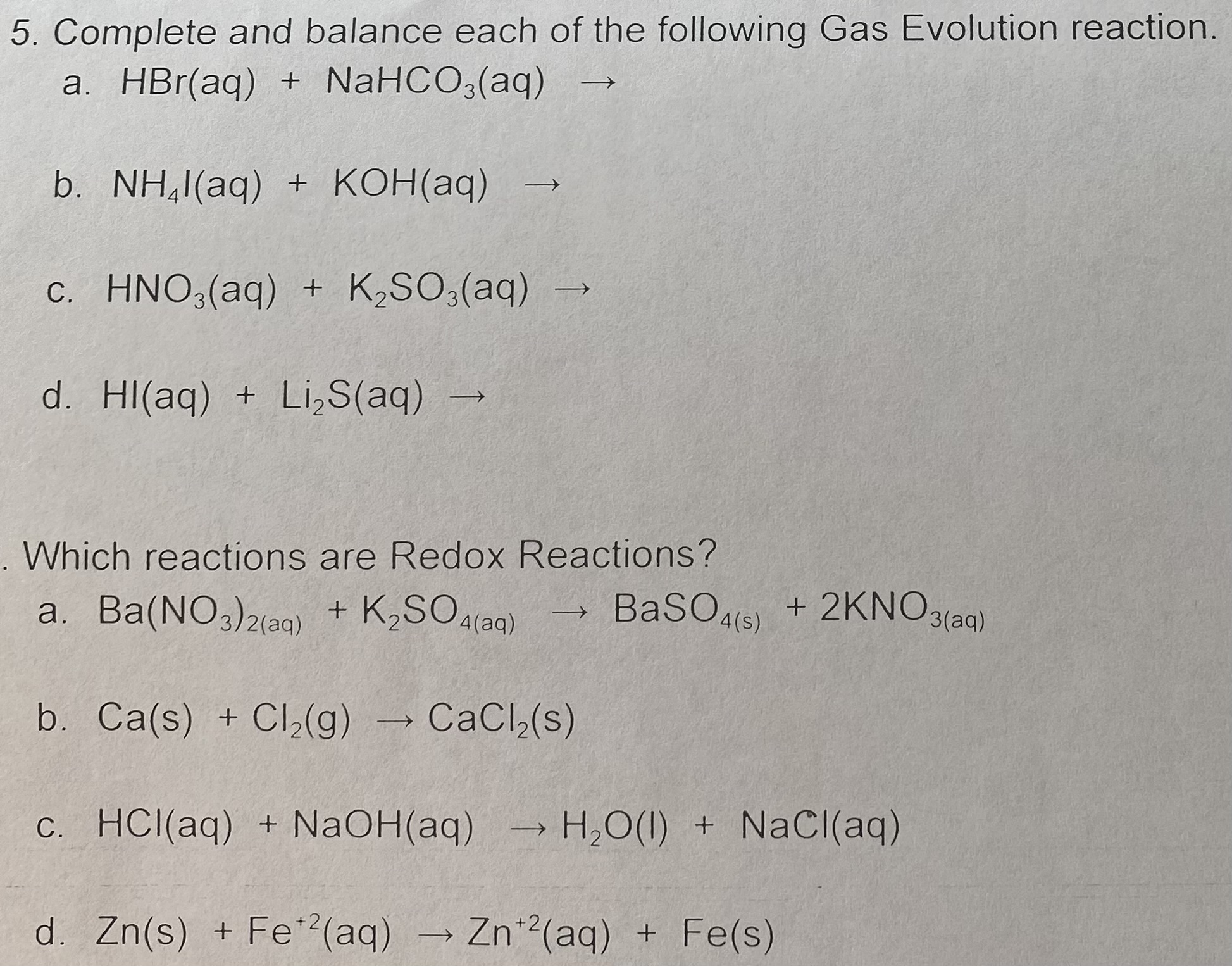 Solved 7. Complete and balance each equation. If no reaction | Chegg.com