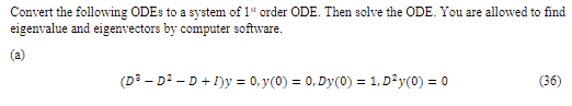 Solved Convert the following ODEs to a system of 1st order | Chegg.com