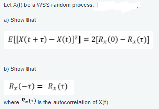 Solved Let X(t) be a WSS random process a) Show that E[[X(t | Chegg.com