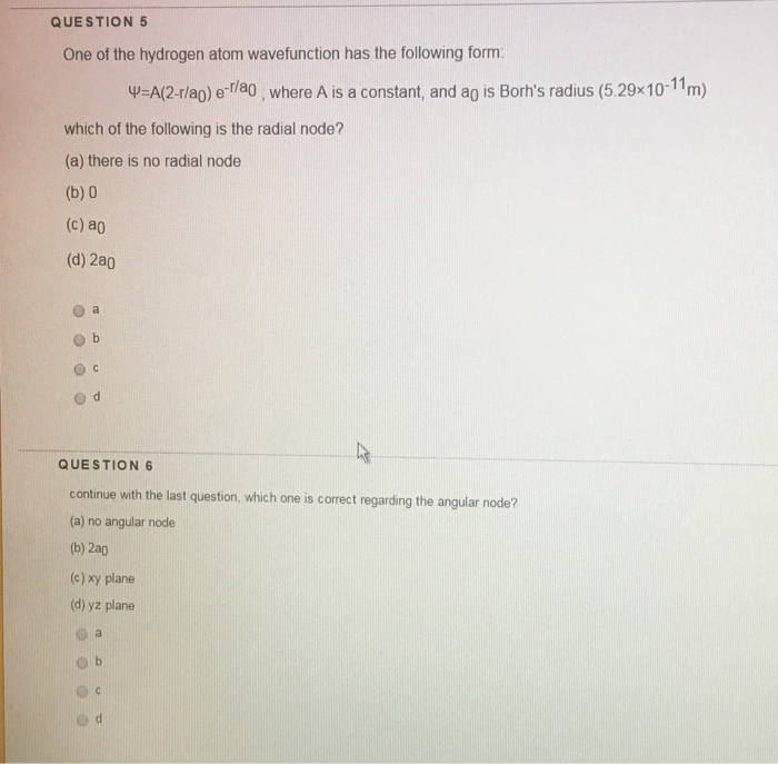 Solved One Of The Hydrogen Atom Wavefunction Has The