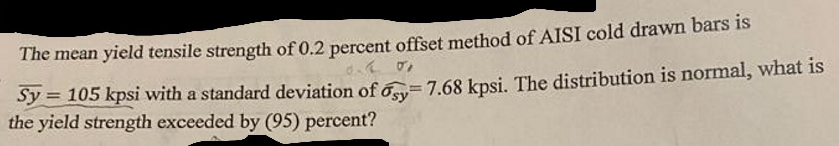 Solved The mean yield tensile strength of 0.2 percent offset | Chegg.com