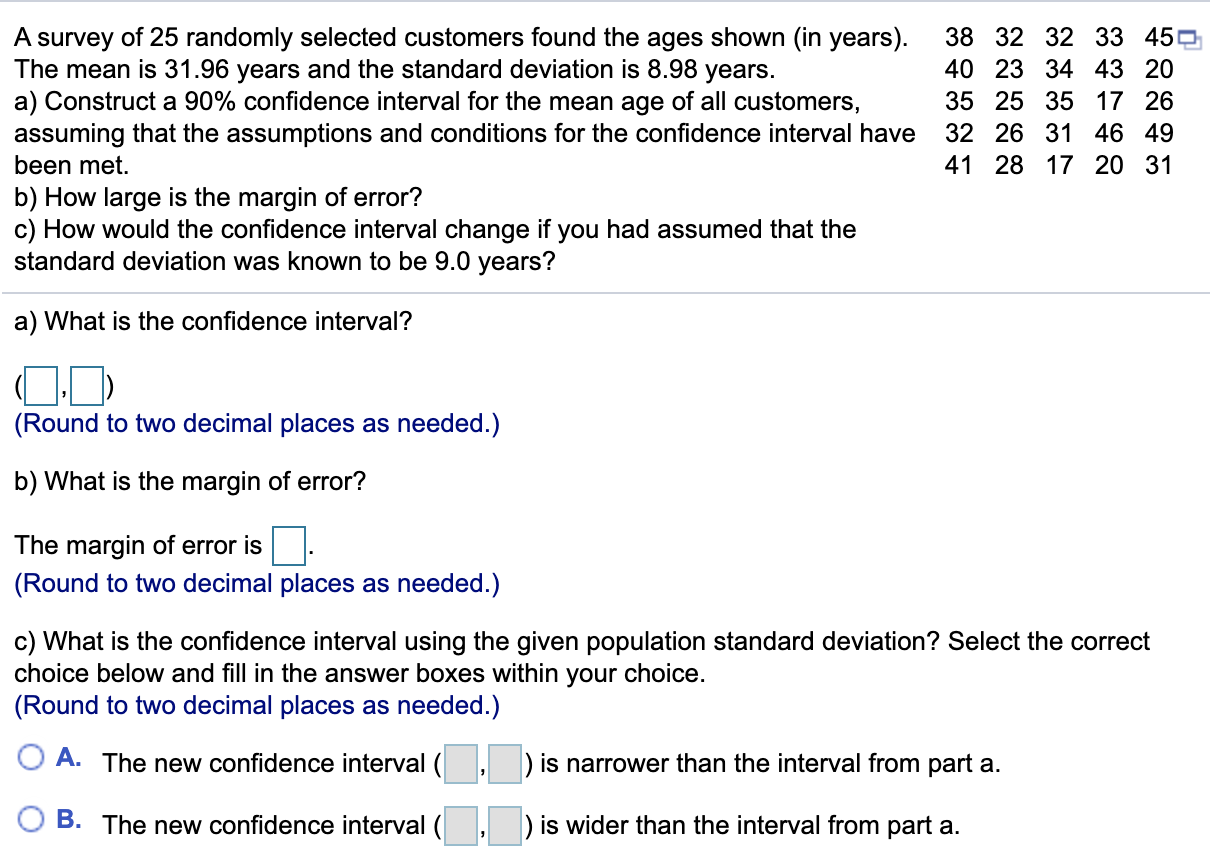 Solved A survey of 25 randomly selected customers found the | Chegg.com