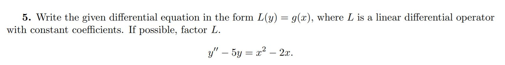 Solved 5. Write the given differential equation in the form | Chegg.com