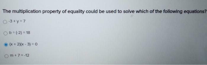 Solved The multiplication property of equality could be used | Chegg.com