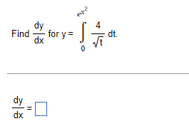 Solved Find dxdy for y=∫0t4dt. dxdy= | Chegg.com