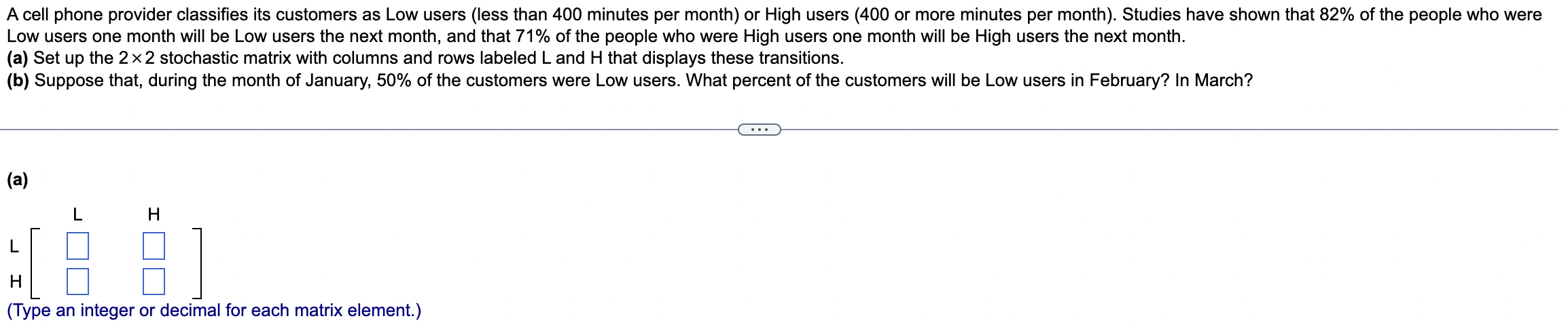 Solved Solve a and B.Low users one month will be Low users | Chegg.com