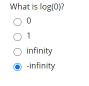 Solved What is log(0)? OO 0 1 infinity -infinity | Chegg.com