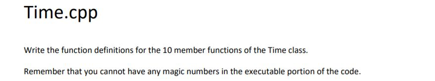 Solved Time.h Create the class definition for class Time. | Chegg.com