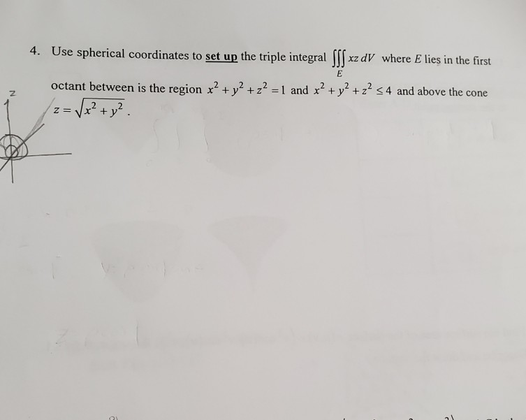 Solved 4. Use spherical coordinates to set up the triple | Chegg.com