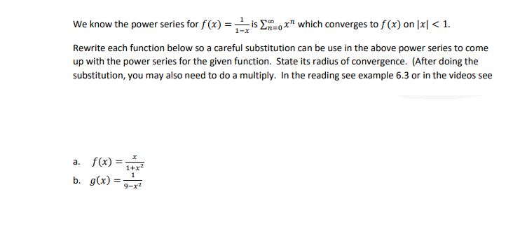 Solved We know the power series for f(x)=11-x ﻿is ∑n=0∞xn | Chegg.com