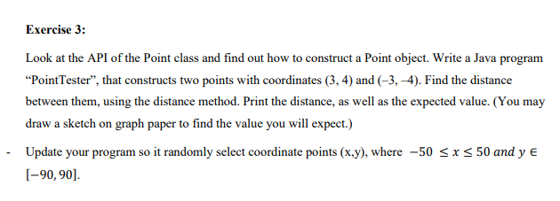 Solved Exercise 3: Look at the API of the Point class and | Chegg.com