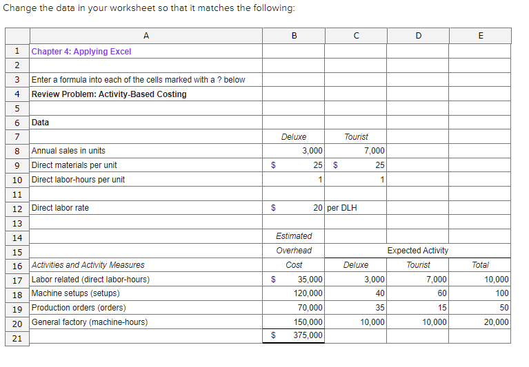 Solved Change the data in your worksheet so that it matches | Chegg.com