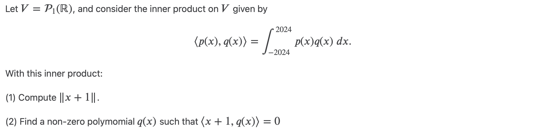 Solved by an EXPERT Let V=P1(R), ﻿and consider the inner product on V | Chegg.com
