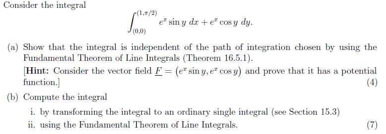 Solved Consider the integral ∫(0,0)(1,π/2)exsinydx+excosydy | Chegg.com