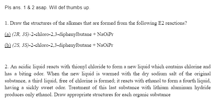 Solved Pls ans. 1&2 asap. Will def thumbs up. 1. Draw the | Chegg.com