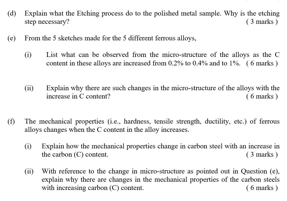 Solved (d) Explain what the Etching process do to the | Chegg.com