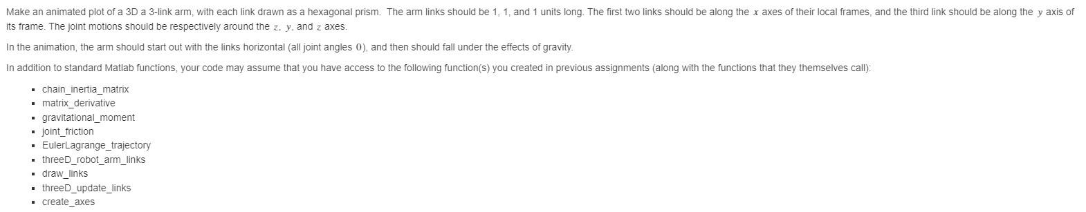 Solved Make an animated plot of a 3D a 3-link arm, with each | Chegg.com
