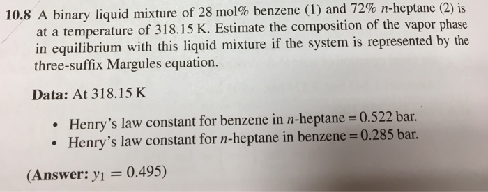 Solved 10.8 A binary liquid mixture of 28 mol% benzene (1) | Chegg.com