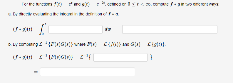 Solved For the functions f(t)=et ﻿and g(t)=e-2t, ﻿defined on | Chegg.com