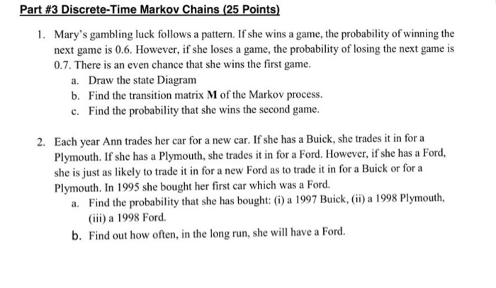 Solved Part #3 Discrete-Time Markov Chains (25 Points Mary's | Chegg.com