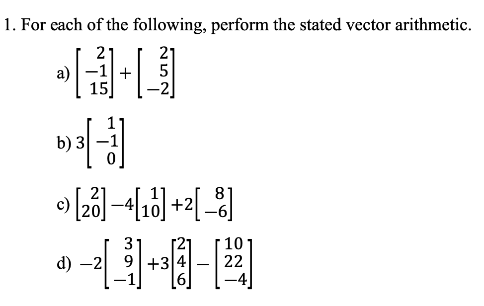 Solved 1. For each of the following, perform the stated | Chegg.com