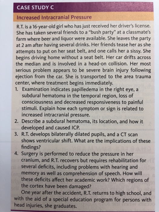 Solved CASE STUDY C Increased Intracranial Pressure R.T. is | Chegg.com