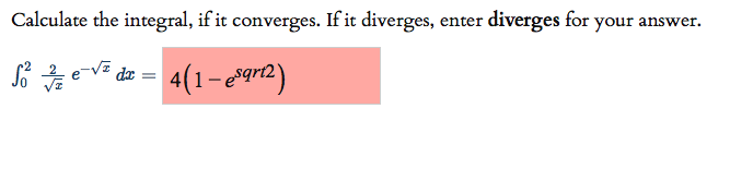 Solved Calculate the integral, if it converges. If it | Chegg.com