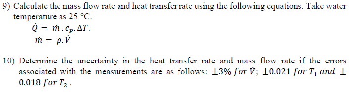 Solved 9) Calculate the mass flow rate and heat transfer | Chegg.com