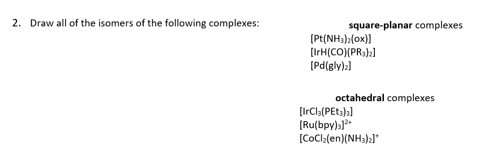 Solved 2. Draw all of the isomers of the following | Chegg.com