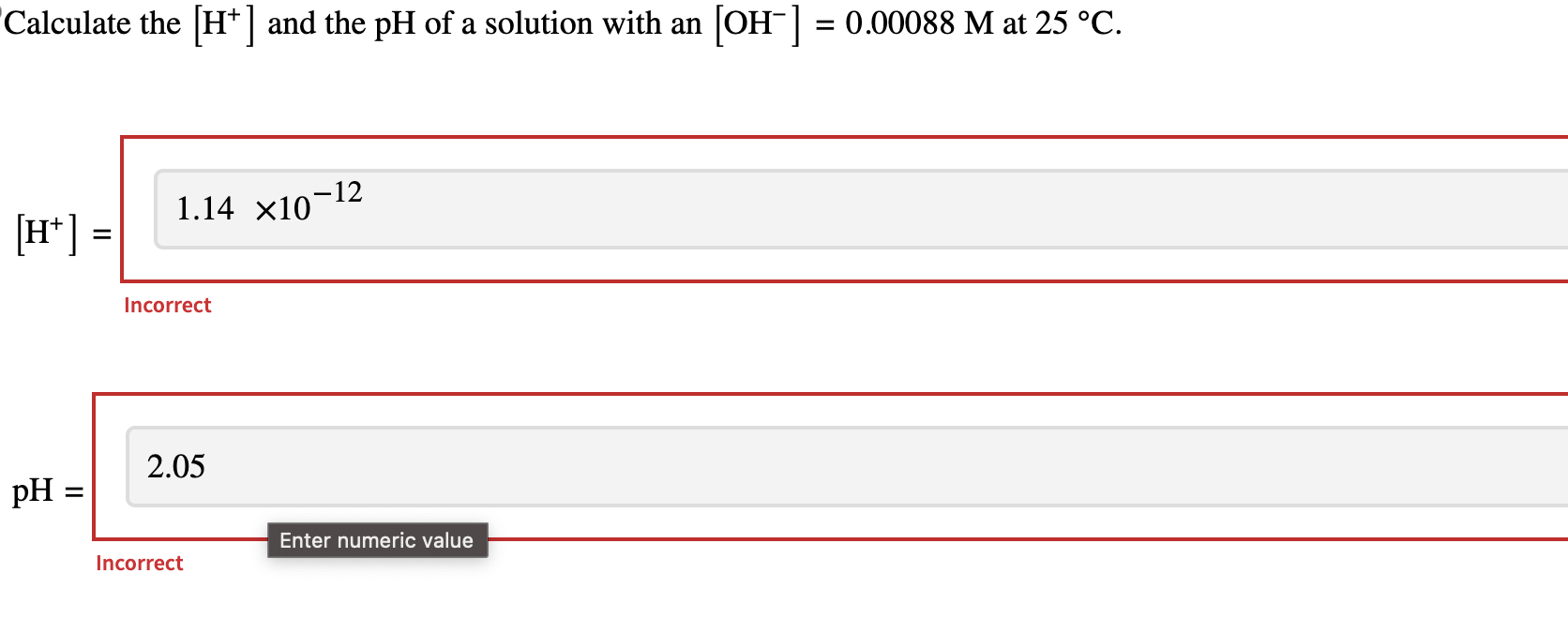 Solved Calculate the H+and the pH ﻿of a solution with an | Chegg.com
