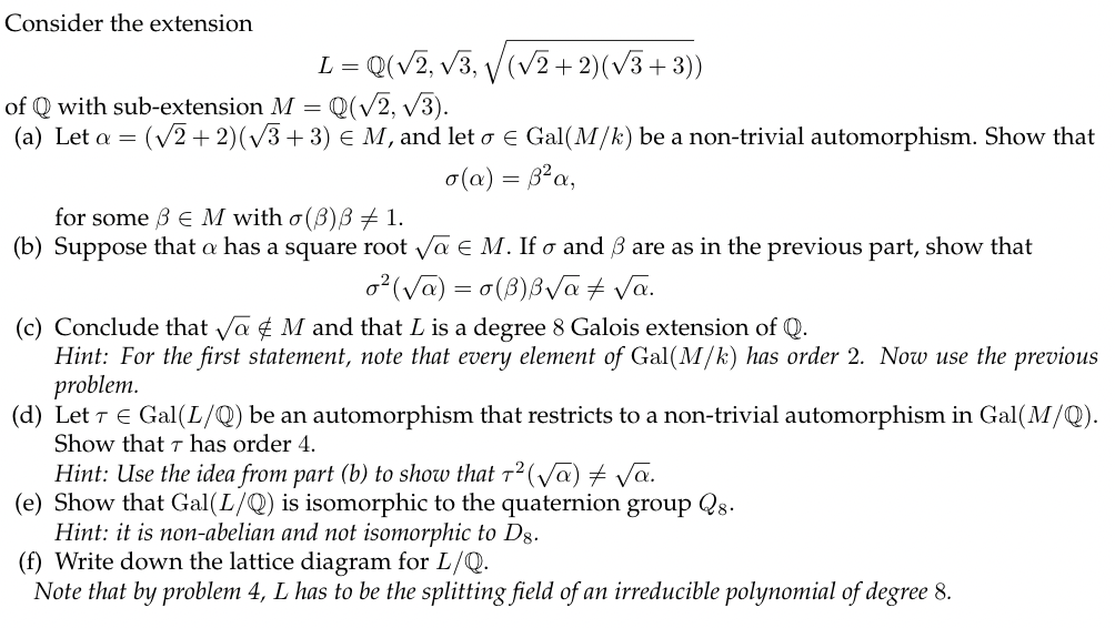 Solved Consider the extension L = Q(V2, V3, V(V2 + 2)(3+3)) | Chegg.com