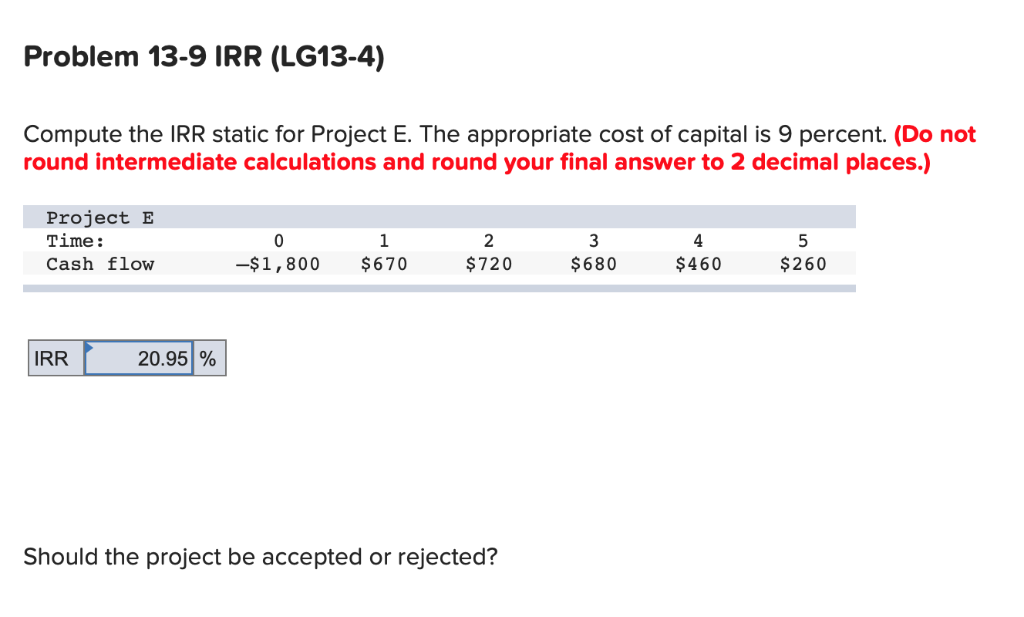 Solved Problem 13-9 IRR (LG13-4) Compute the IRR static for | Chegg.com