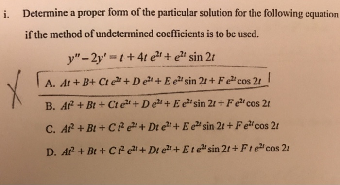 Solved Determine a proper form of the particular solution | Chegg.com