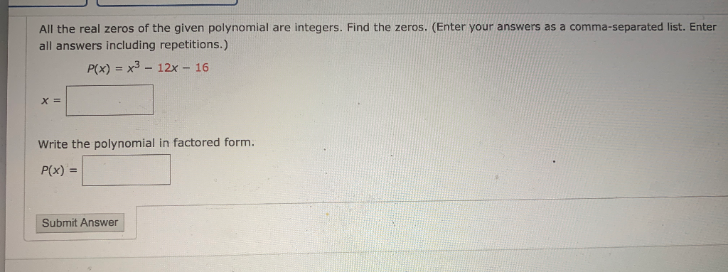 Solved All The Real Zeros Of The Given Polynomial Are 