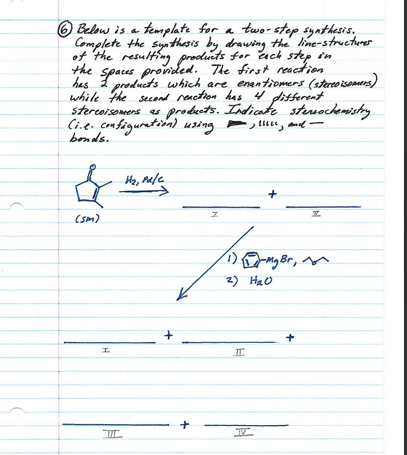 Solved (6) Below is a template for a two-step synthesis. | Chegg.com
