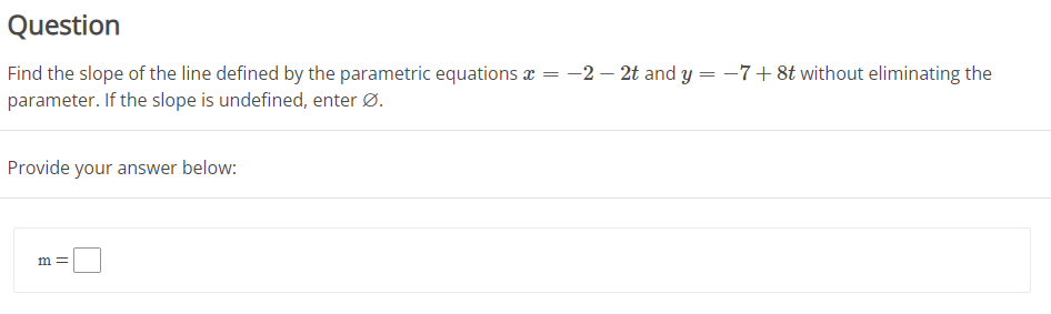 Solved Find the slope of the line defined by the parametric | Chegg.com
