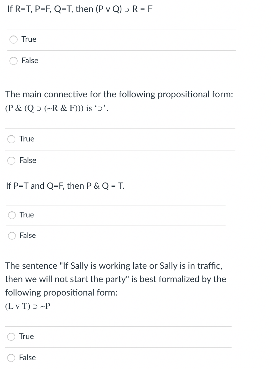 If R=T, P=F, Q=T, then (P v Q) = R = F True False The | Chegg.com
